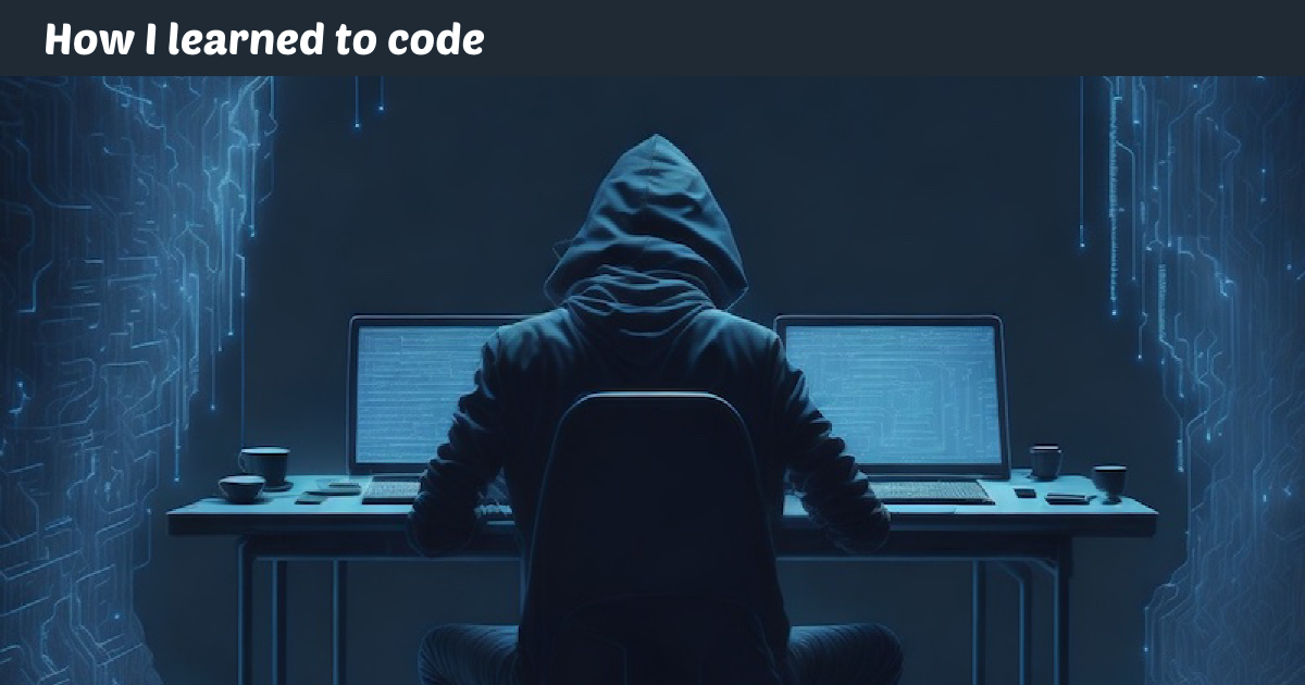 How I learned to code
