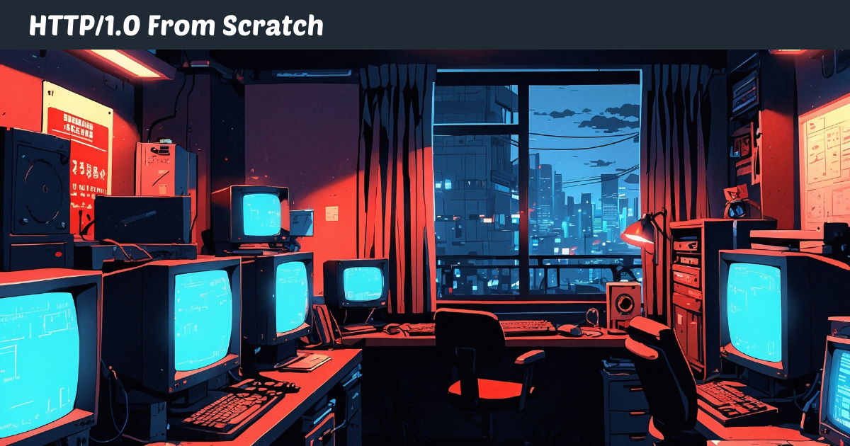 HTTP/1.0 From Scratch