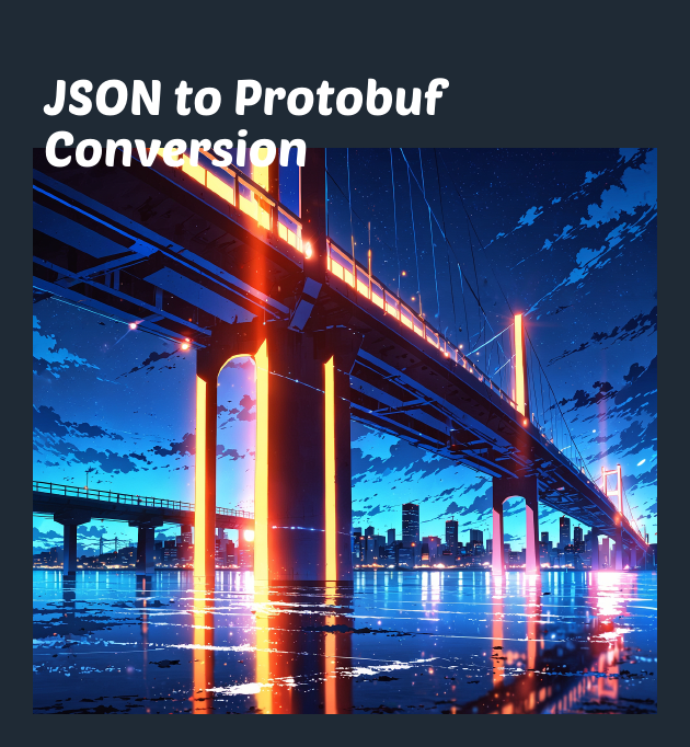 JSON to Protobuf Conversion